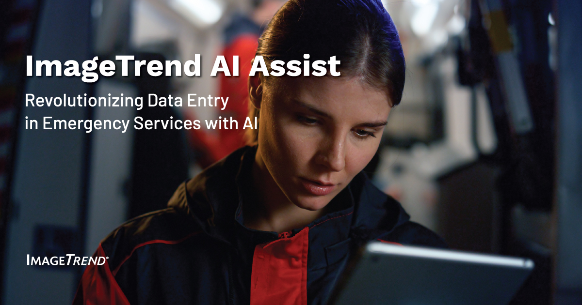 Revolutionizing Data Entry in Emergency Services with AI | ImageTrend